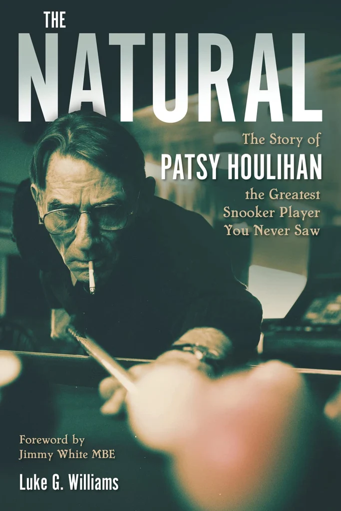 ‘The Natural: The Story of Patsy Houlihan, the Greatest Snooker Player ...
